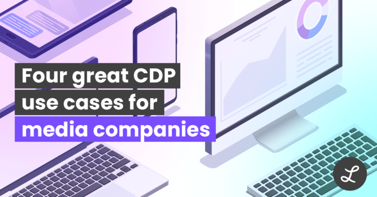 Four great CDP use cases for media companies | Lytics Decision Engine ...