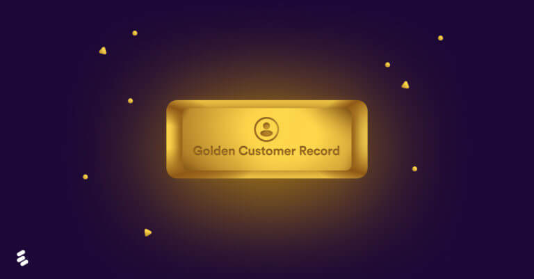 Creating the golden record: 4 tips for a single customer view